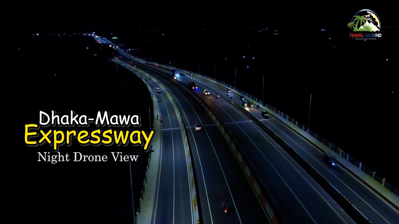Dhaka-Mawa Expressway Night View | ঢাকা-মাওয়া এক্সপ্রেসওয়ে | Drone ...