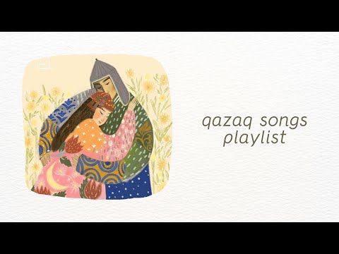 qazaq songs playlist | kazakça şarkılar