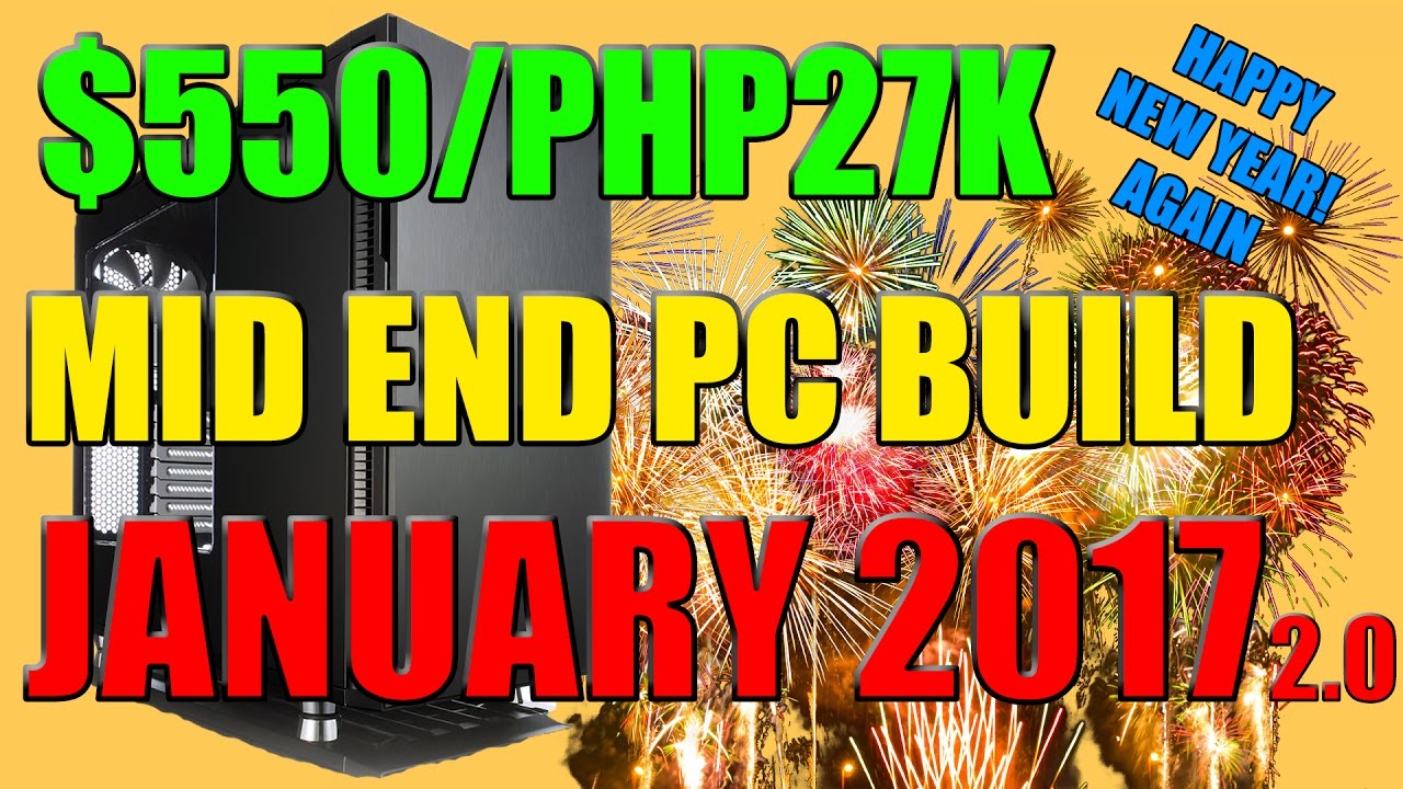 $550 Mid End PC Build Recommendation! Another New Year Pinoy PC Build ...
