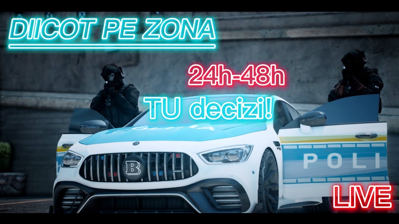 24H-48H🔴Live🔴TU DECIZI CAT !! DIICOT pe zona #15 ! [FPLAYT] FiveM/LOL ...