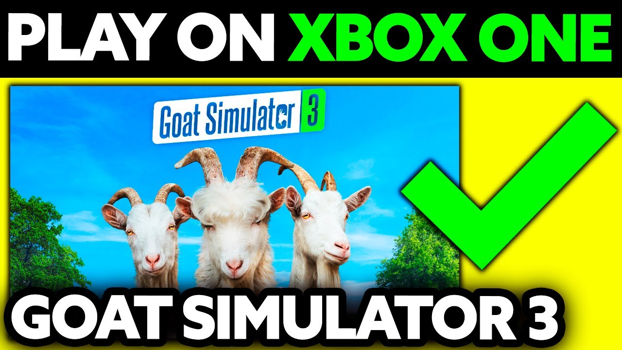 How To Play Goat Simulator 3 on Xbox ONE? (2025) - YouTube