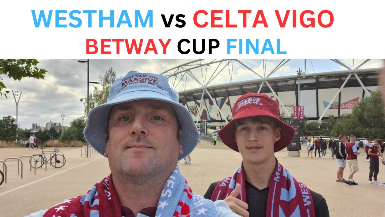 Westham united, Betway Cup Final, against Celtavigo. - YouTube