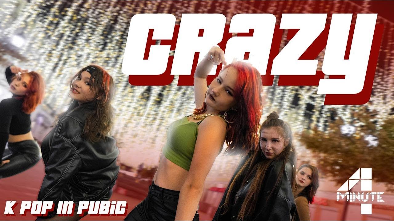 [KPOP IN PUBLIC | ONE TAKE] 4MINUTE (포미닛) – ‘CRAZY’ (미쳐) | Dance cover ...