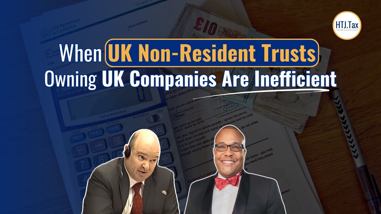 When UK Non-Resident Trusts Owning UK Companies Are Inefficient - YouTube