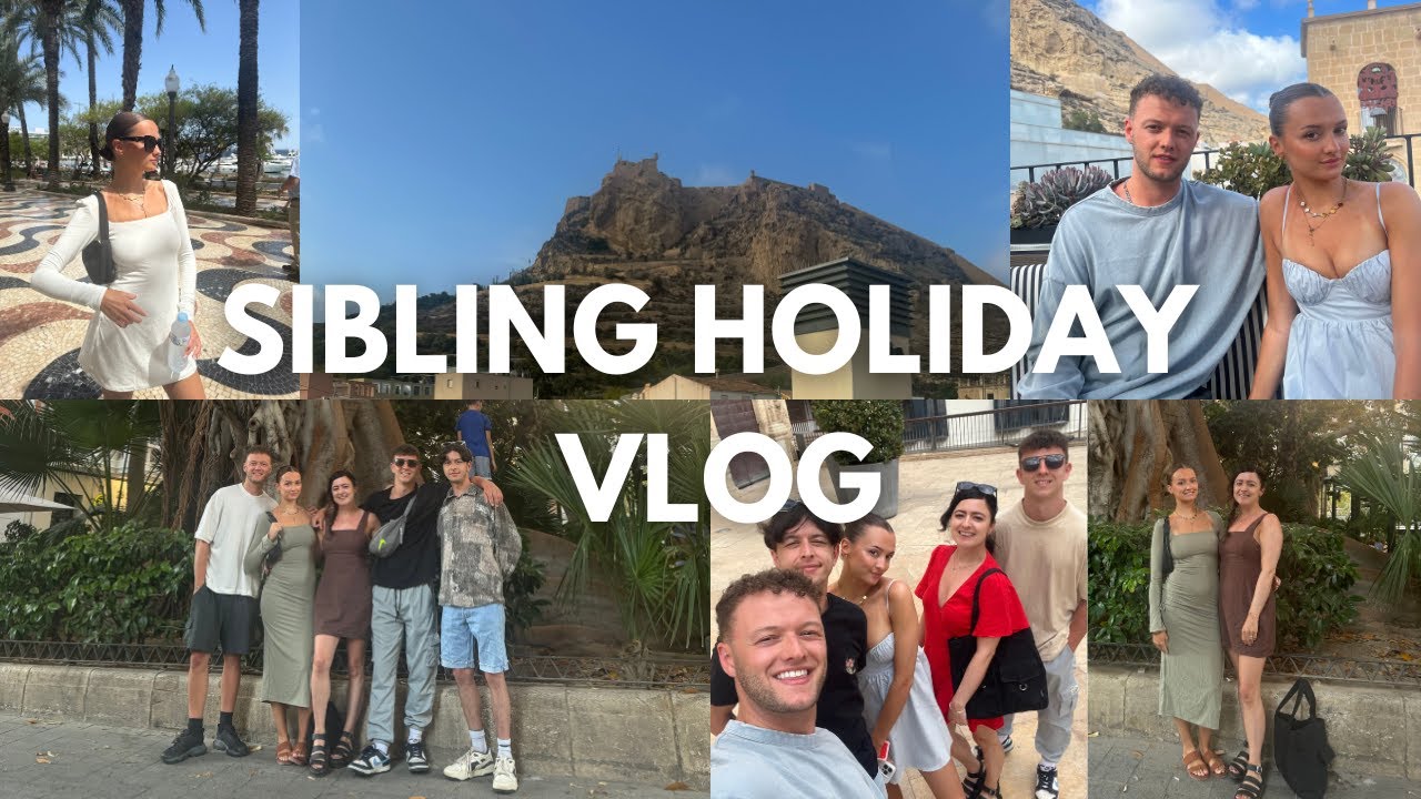 Annual SIBLING HOLIDAY Alicante vlog🏝️ - YouTube