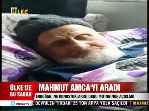 Erdoğan Mahmut amcayı aradı