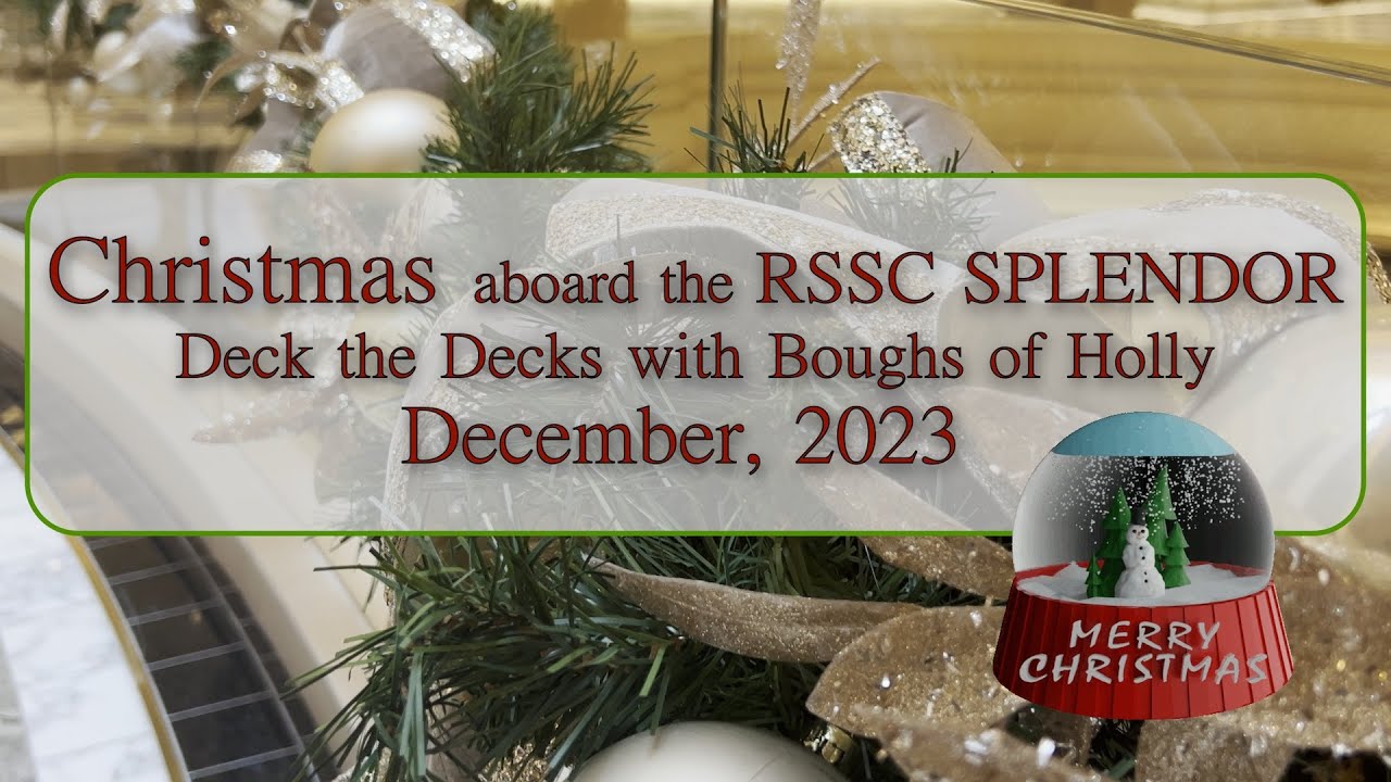Deck the Decks with Boughs of Holly - RSSC Splendor Christmas 2023 ...