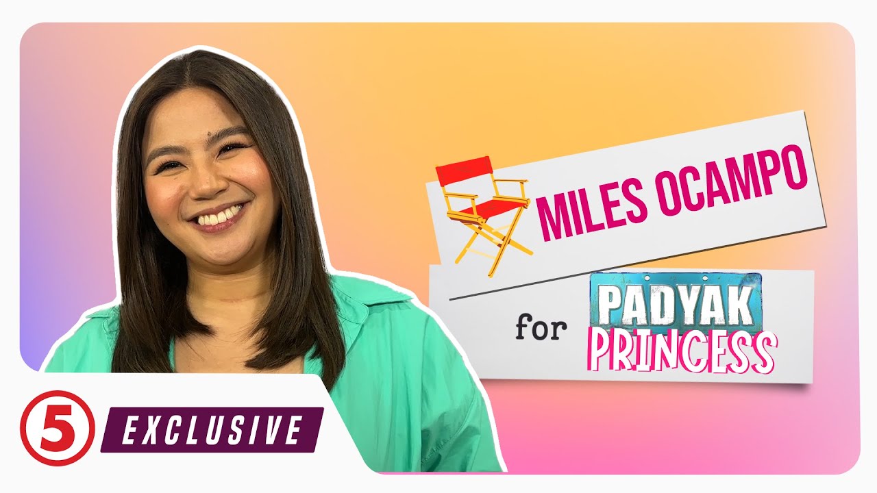 EXCLUSIVE | Miles Ocampo for Padyak Princess - YouTube