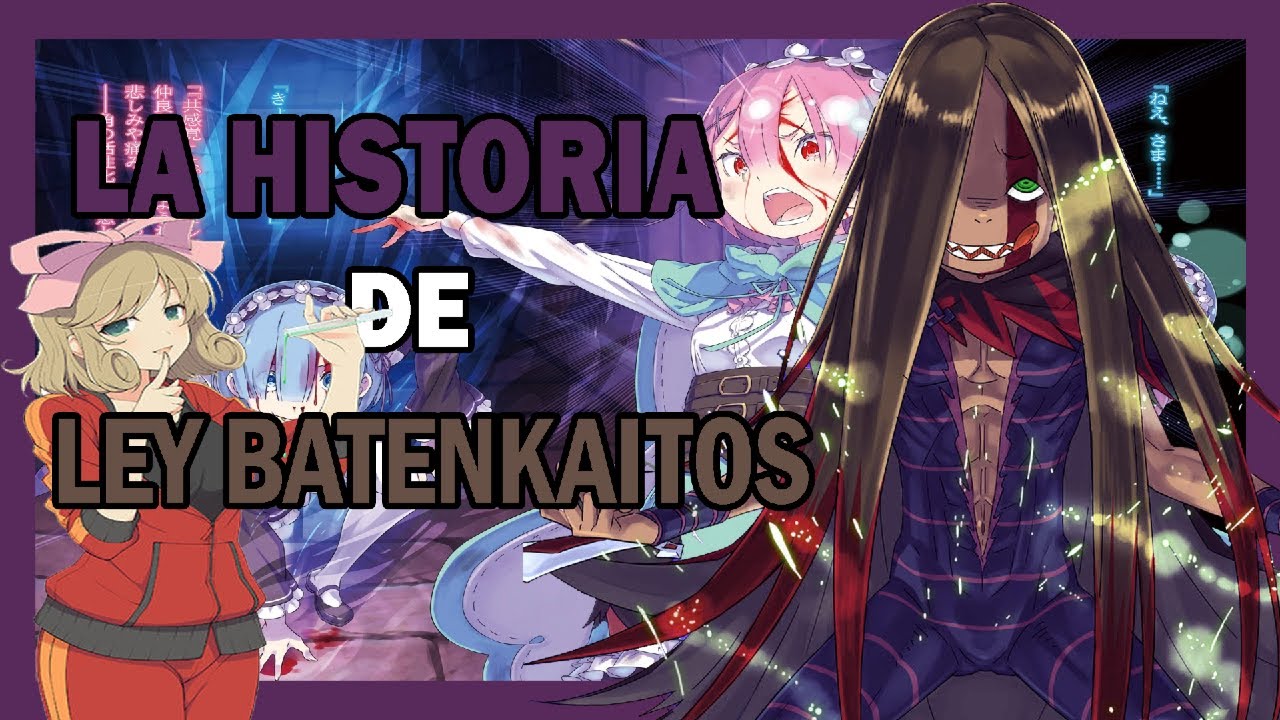EXPLICACIÓN: TODO ACERCA DEL PERSONAJE DE LEY BATENKAITOS | RE: ZERO ...