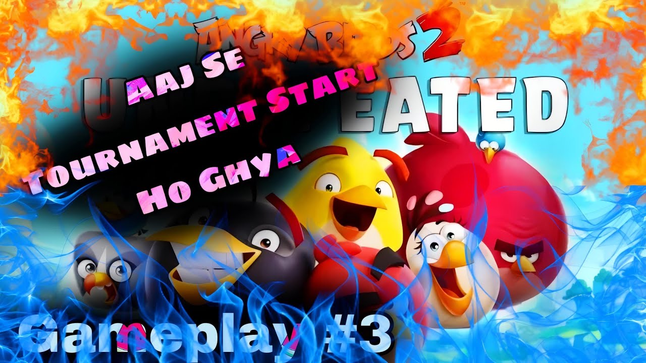 Angry Bird Tournament Start Ho Ghya/Angry Bird Android Gameplay/Angry ...