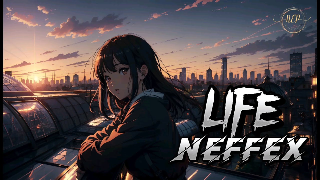 LIFE - NEFFEX (Lyrics) | NEFFEX - LIFE | NEP-Lyrics Videos - YouTube