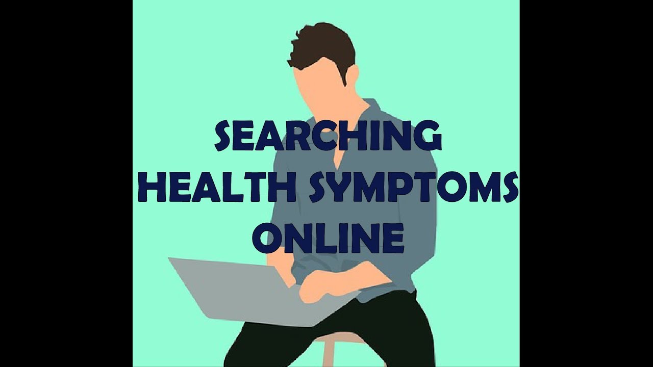 Cyberchondria: Risk of searching health symptoms online - YouTube