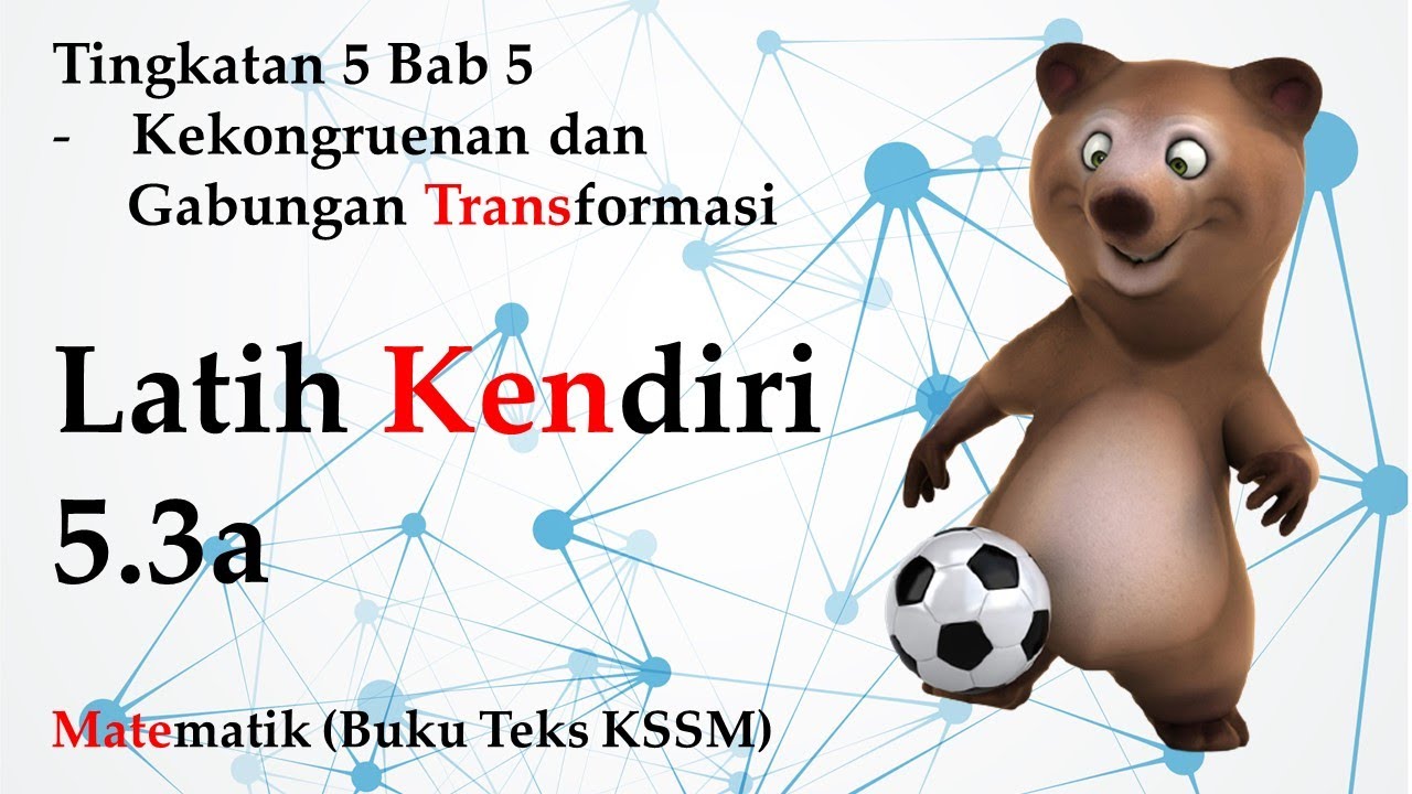 Matematik Tingkatan 5 KSSM Bab 5 - Pembesaran dan Gabungan Transformasi ...
