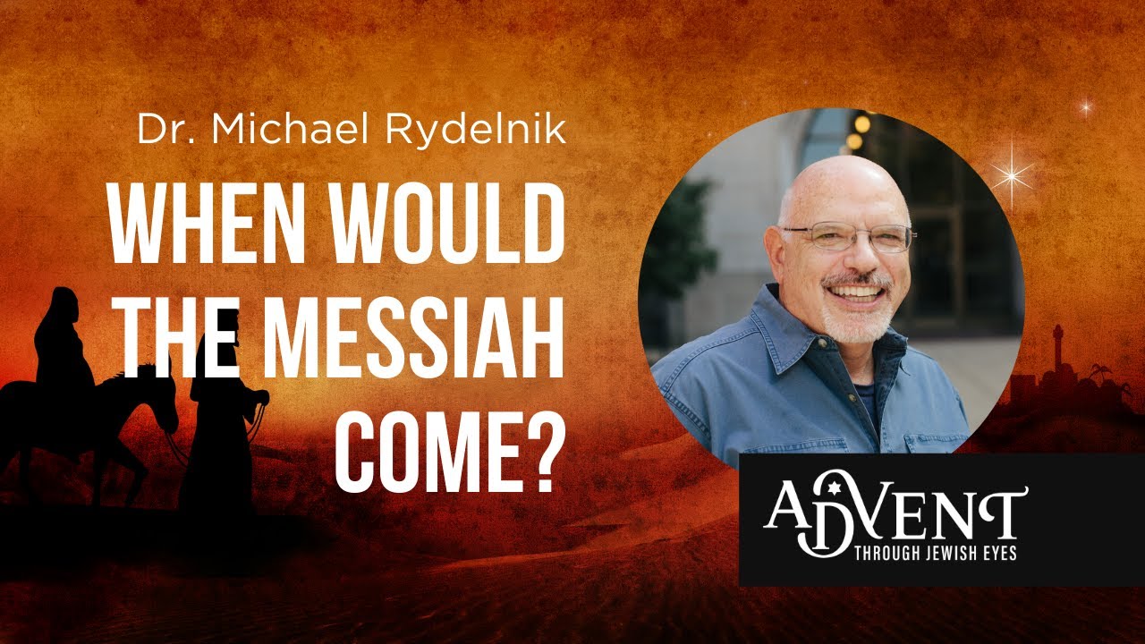 When would the Messiah come? | Dr. Michael Rydelnik - YouTube