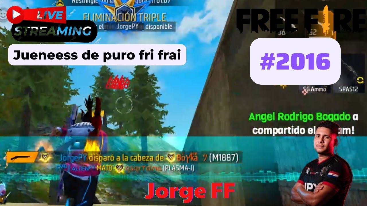 Jorge FF | Garena Free Fire | Jueneeeessss de puro fri frai | #2016 ...