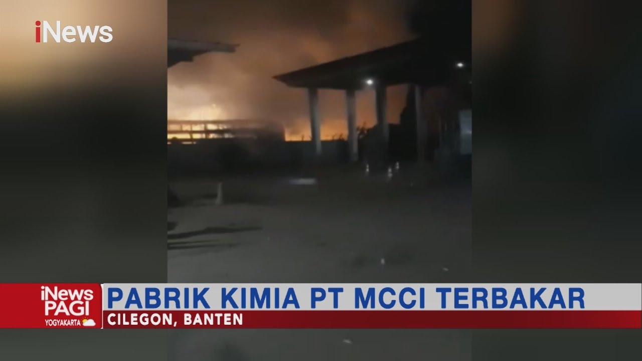 Pabrik Kimia PT MCCI di Cilegon Terbakar #iNewsPagi 24/02 - YouTube