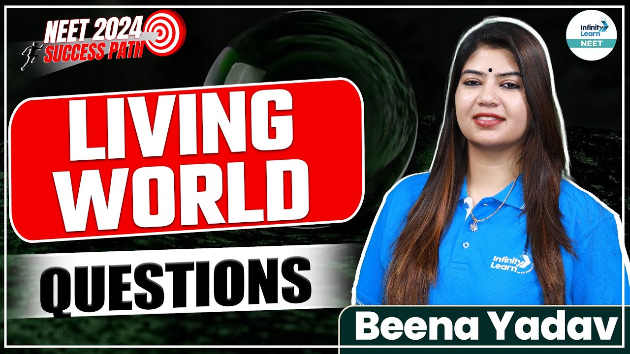 Living World - Questions | Botany | LIVE | Beena Yadav | Infinity Learn ...