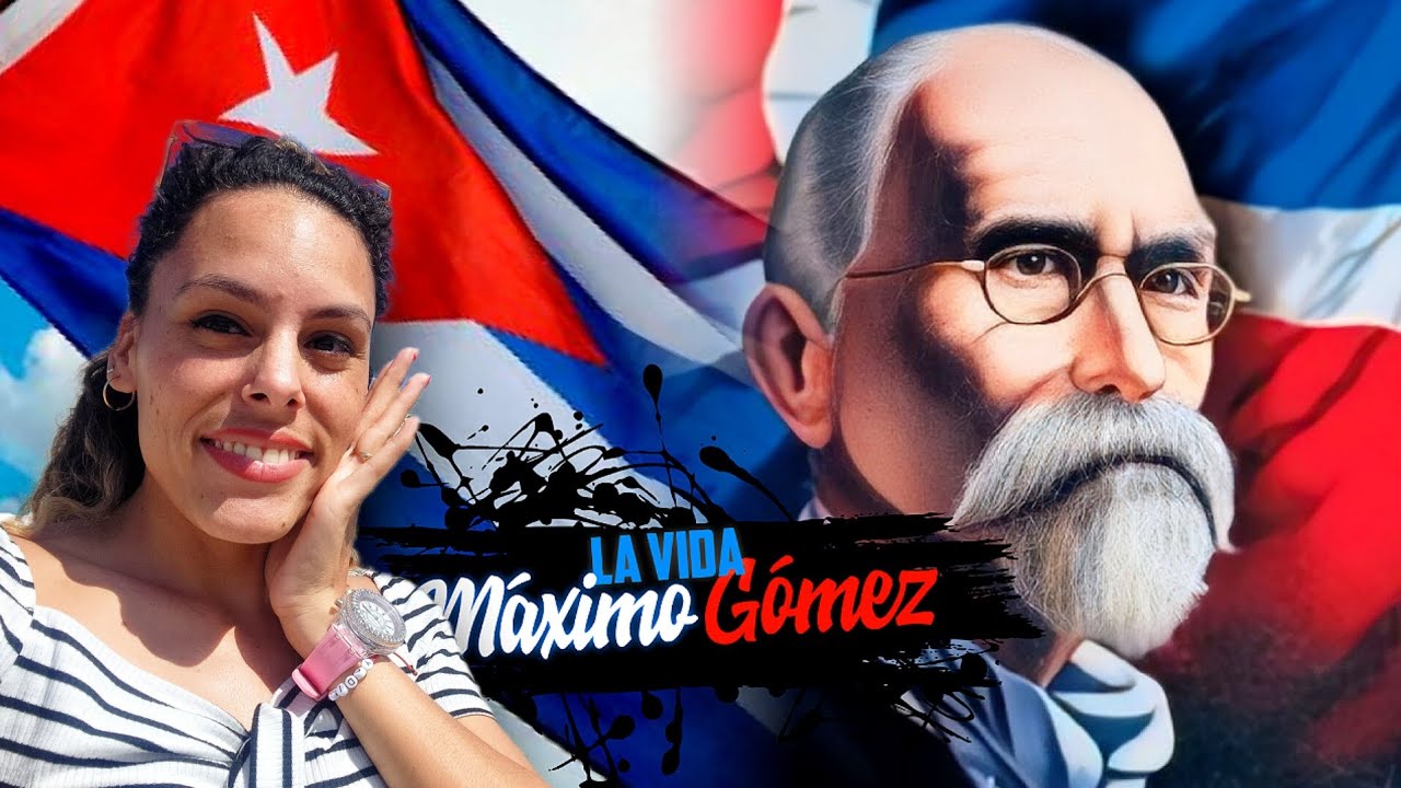 MÁXIMO GOMEZ/¿Por qué Cuba le debe tanto a República Dominicana?🇩🇴 ...