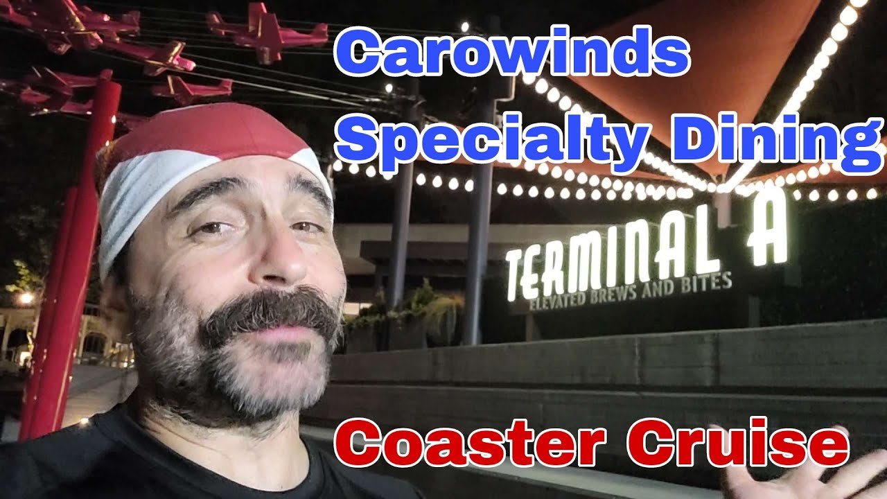 Terminal A Specialty Dining | Carowinds Coaster Cruise - YouTube