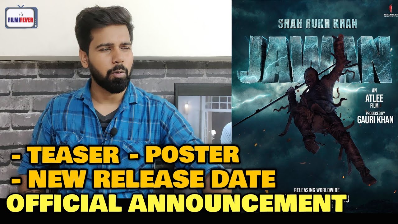 Jawan OFFICIAL TEASER POSTER NEW RELEASE DATE CONFIRMED | Admin ...