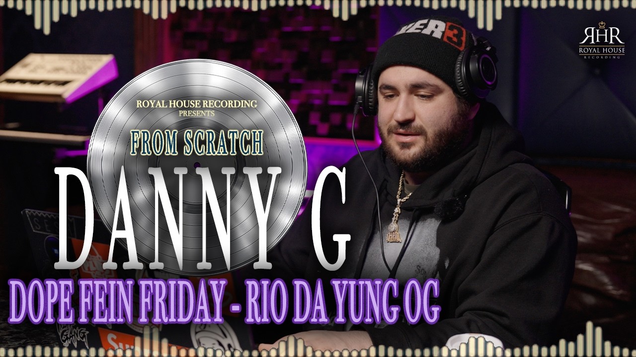 Danny G Recreates "Dope Fein Friday" by Rio da Yung OG (From Scratch ...