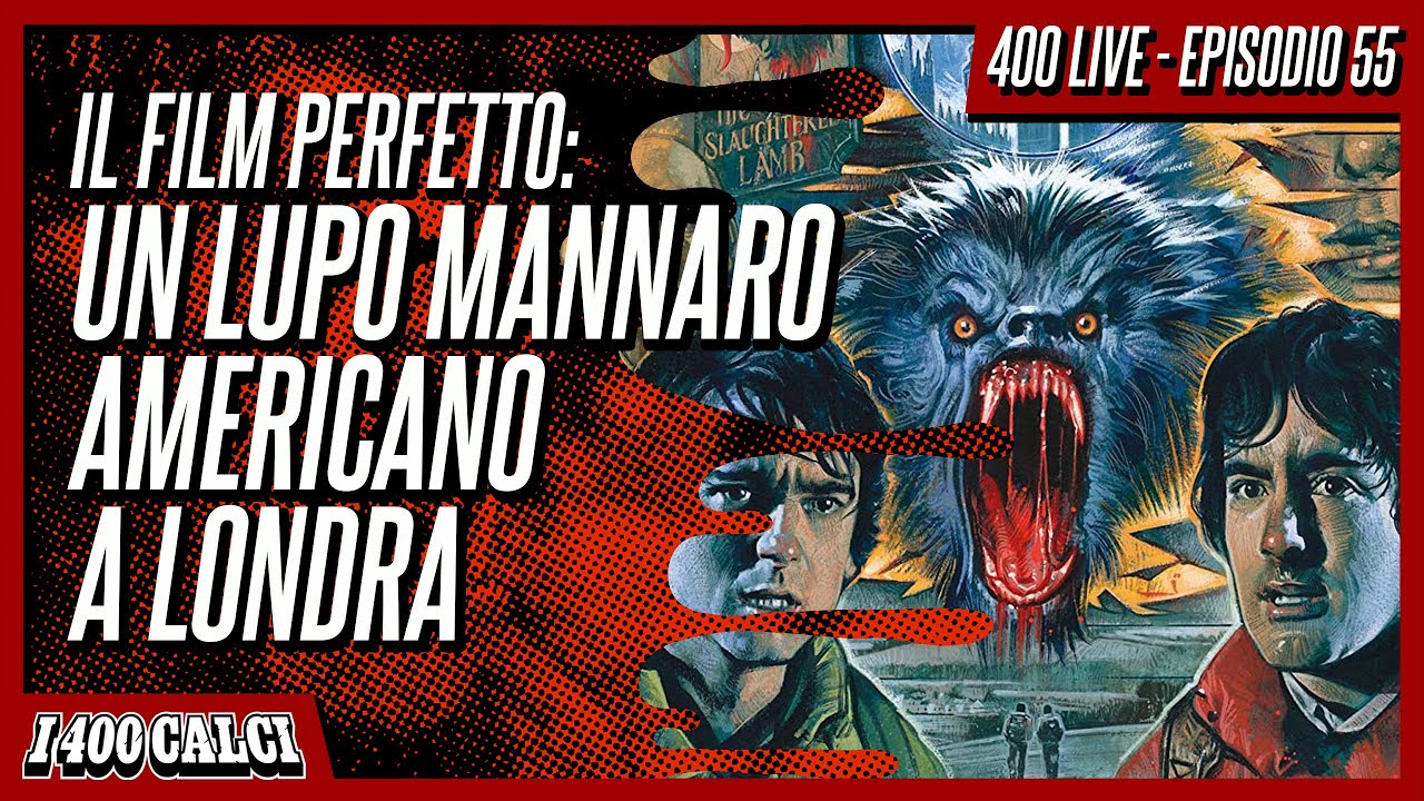 Sala dei trofei: UN LUPO MANNARO AMERICANO A LONDRA (400 LIVE #55) - YouTube