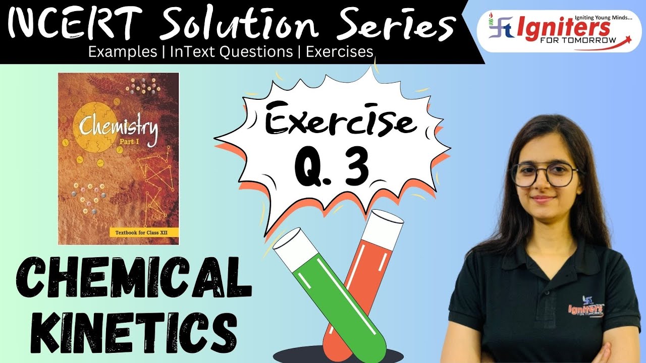 Exercise Q. 3 - Chemical Kinetics | Class 12 | NCERT Solution Series ...