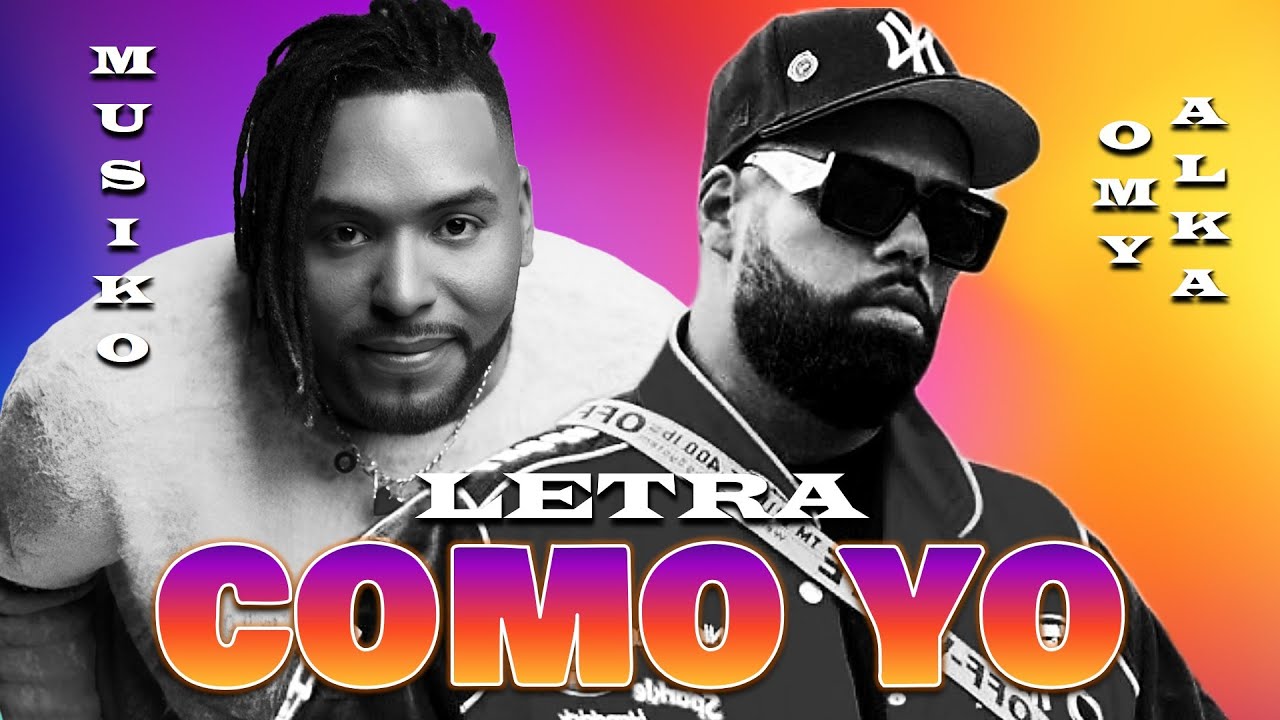 Musiko feat. Omy Alka "Como Yo" | Letra (Álbum Billy 2023) Reggaeton ...