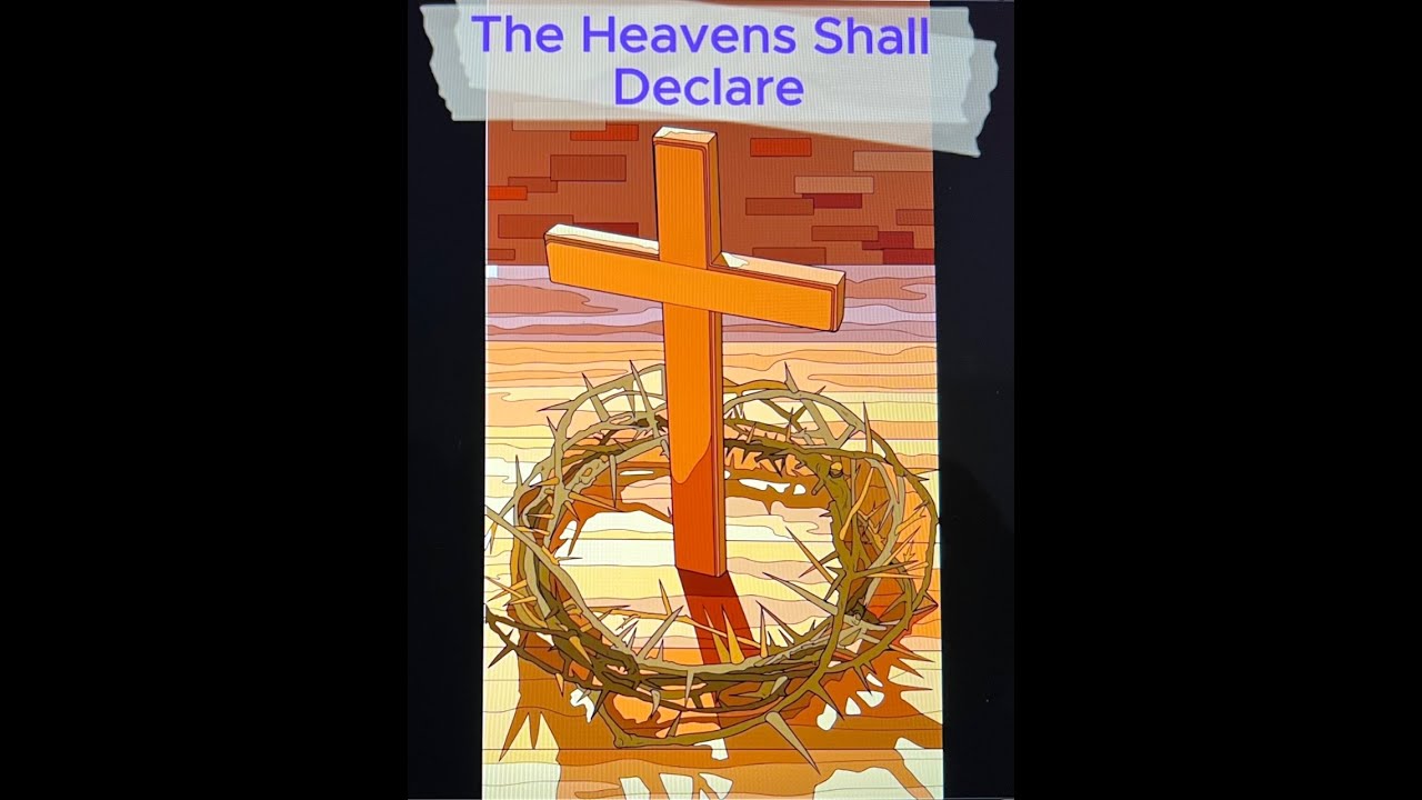 The Heavens Shall Declare - YouTube