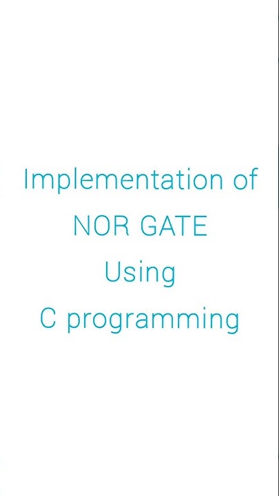 Implementation of NOR GATE using C programming Subscribe for more😊 #coding #clanguage #norgate # ...