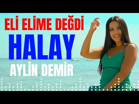 Aylin Demir - Eli Elime Değdi - Halay