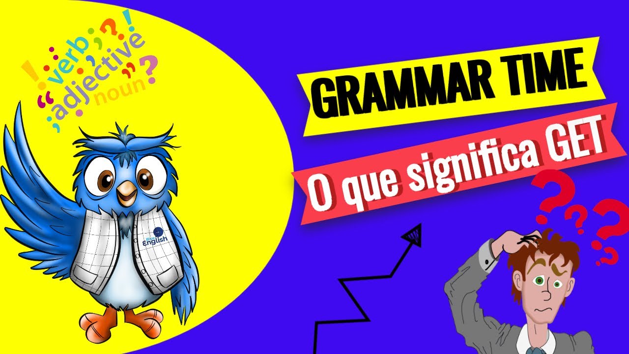 Verbo TO GET | O que significa? - YouTube