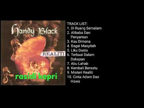 HANDY BLACK _ REALITI _ FULL ALBUM - YouTube