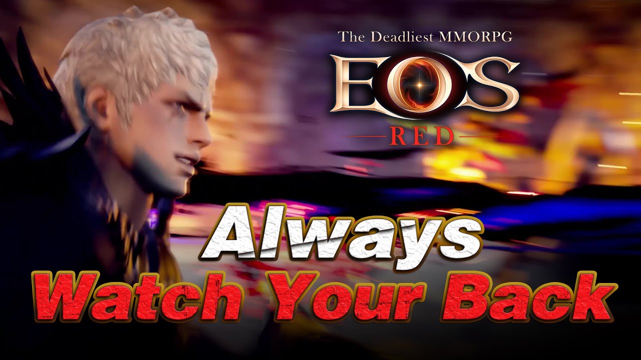 《EOS RED》The Deadliest MMORPG EOS RED, Always Watch Your Back! - YouTube