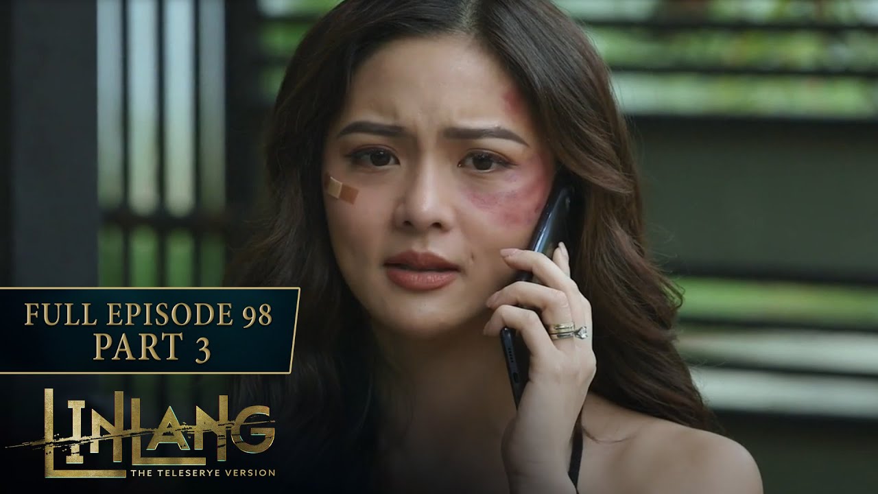 Linlang Full Episode 98 - Part 3/4 | English Subbed - YouTube