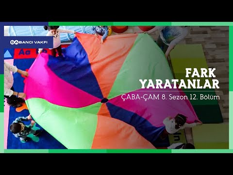 Fark Yaratanlar | ÇABA-ÇAM | 8. Sezon