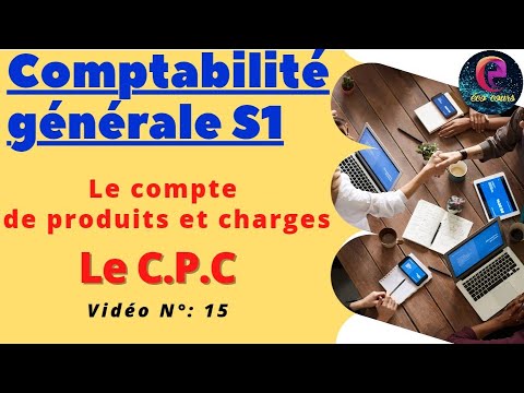 15_Le Compte de Produits et Charges (CPC) : Comptabilité générale - YouTube