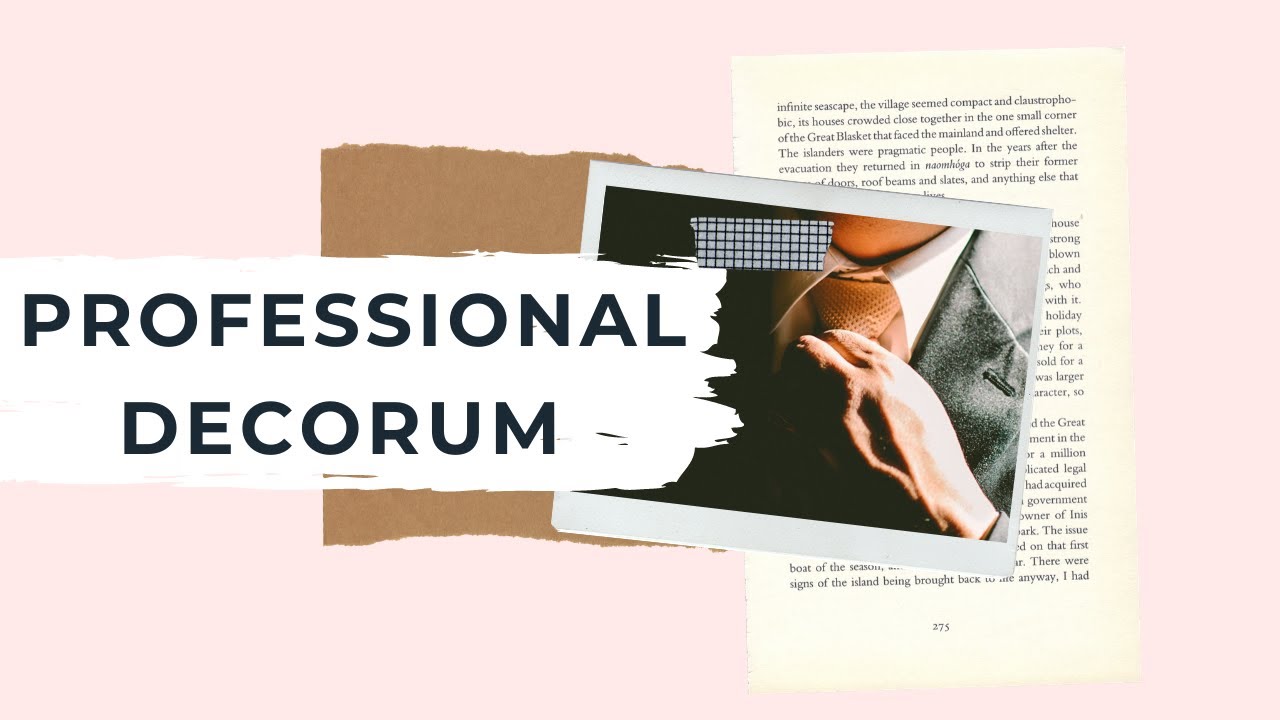 Professional Decorum - YouTube
