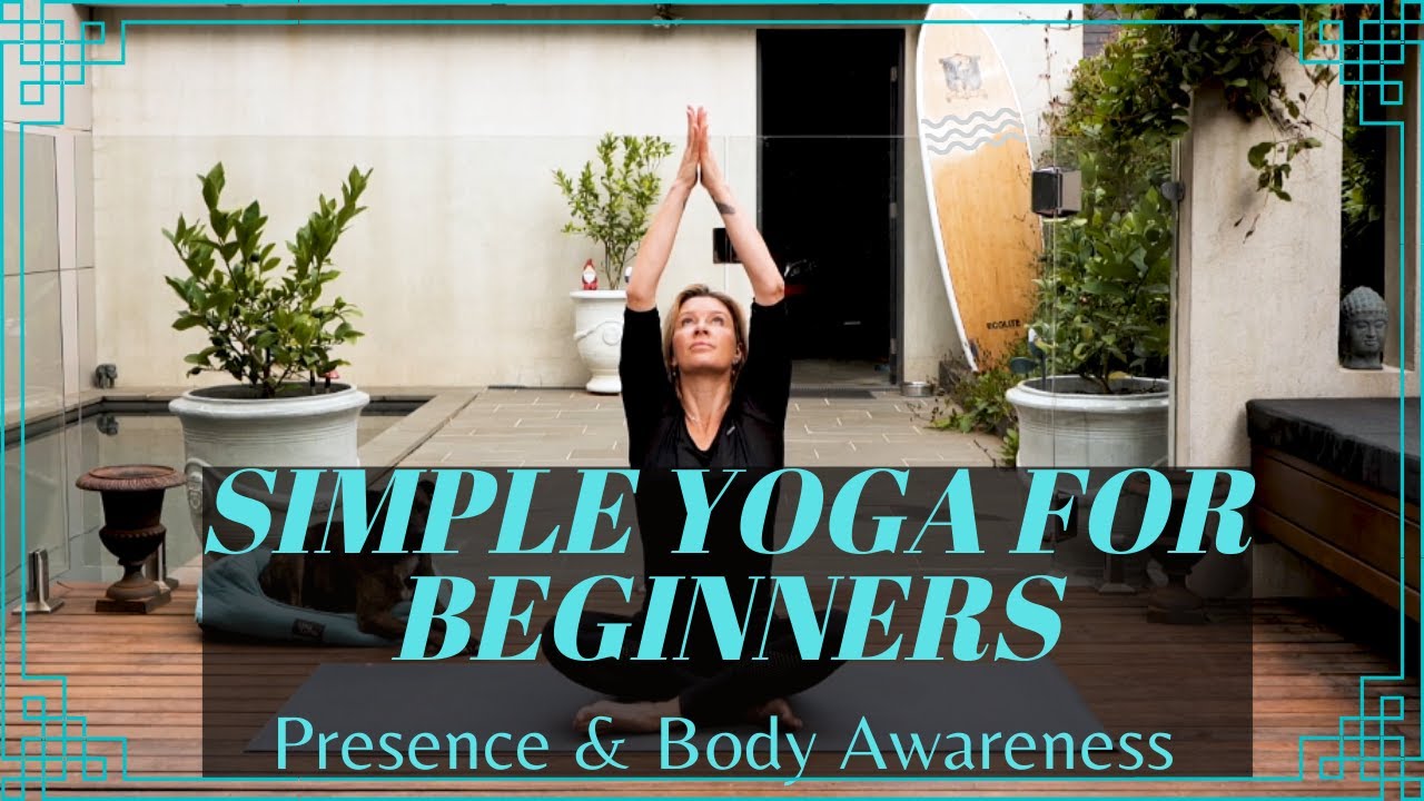 Simple Yoga For Beginners - Breathe And Move - YouTube