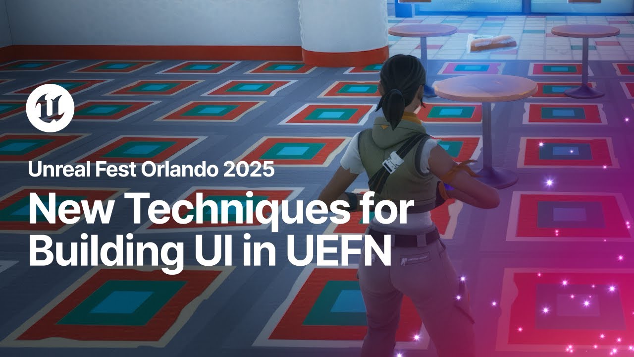 New Techniques for Building UI in UEFN | Unreal Fest Orlando 2025 - YouTube