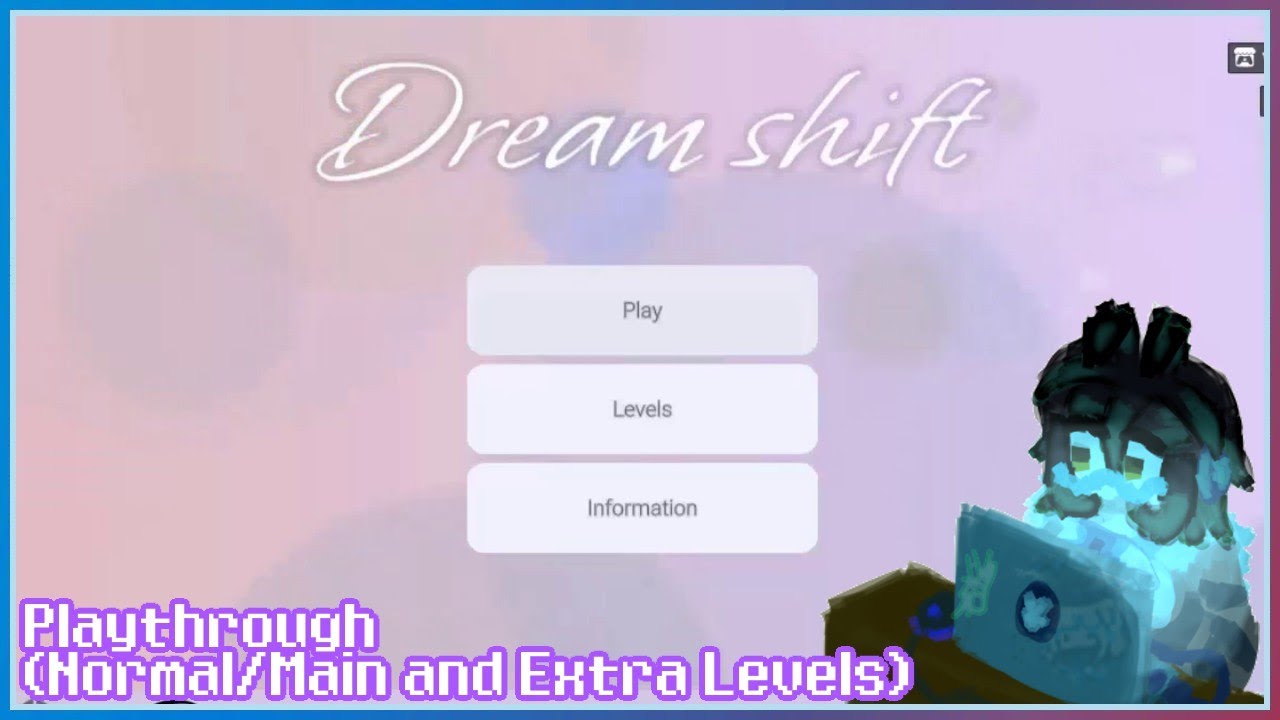 [Shift the colors of certain portions of levels.] Dream Shift Main & Extra Levels Playthrough ...