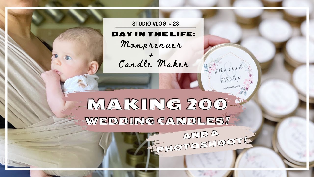 # 23 | MAKING 200 WEDDING CANDLES + PHOTOSHOOT | MOM LIFE | Day in the ...