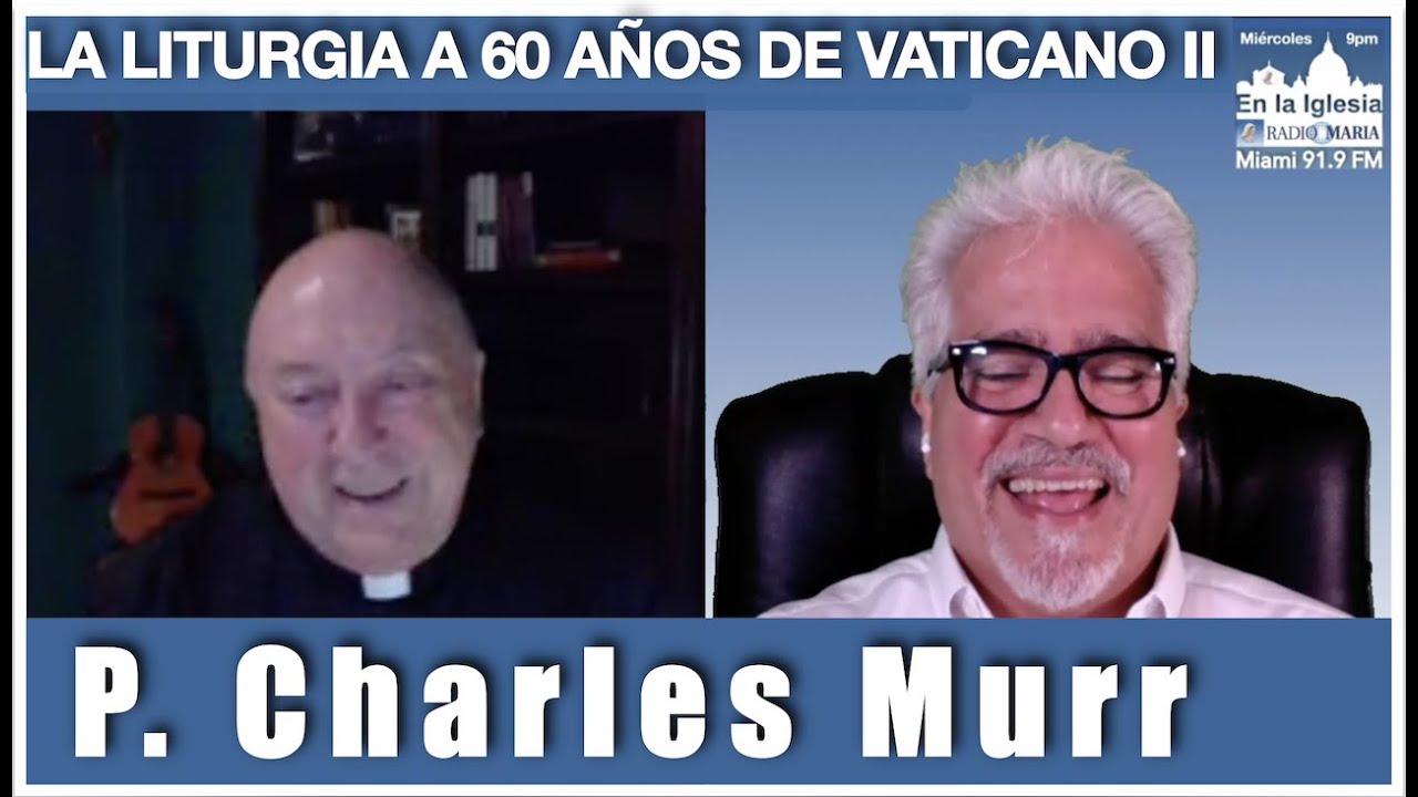 P. Charles Murr En la Iglesia - YouTube