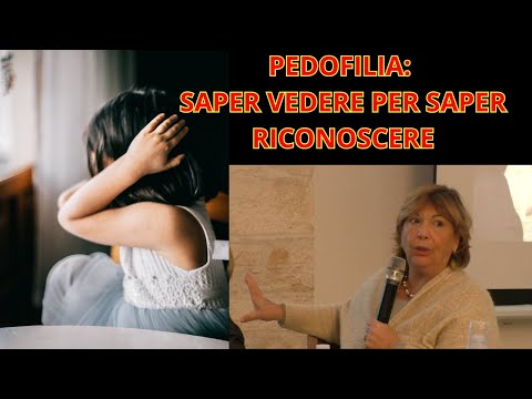 PEDOFILIA e ABUSO: IMPARARE AVEDERE per SAPER RICONOSCERE. Dott.ssa Iacobellis Milena
