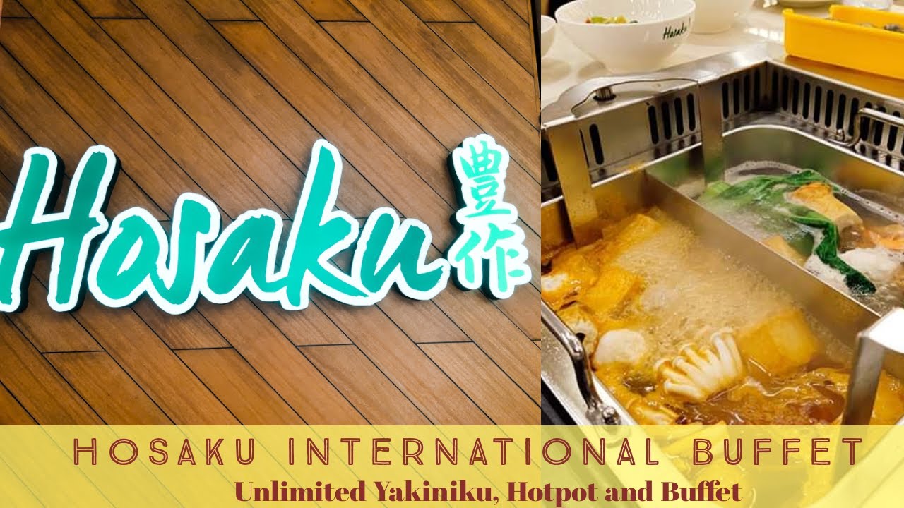 UNLIMITED Yakiniku, Hotpot And International Buffet At Hosaku # ...
