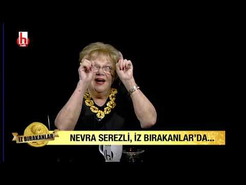Nevra Serezli'nin hayatı ve anıları / Tuba Emlek ile İz Bırakanlar