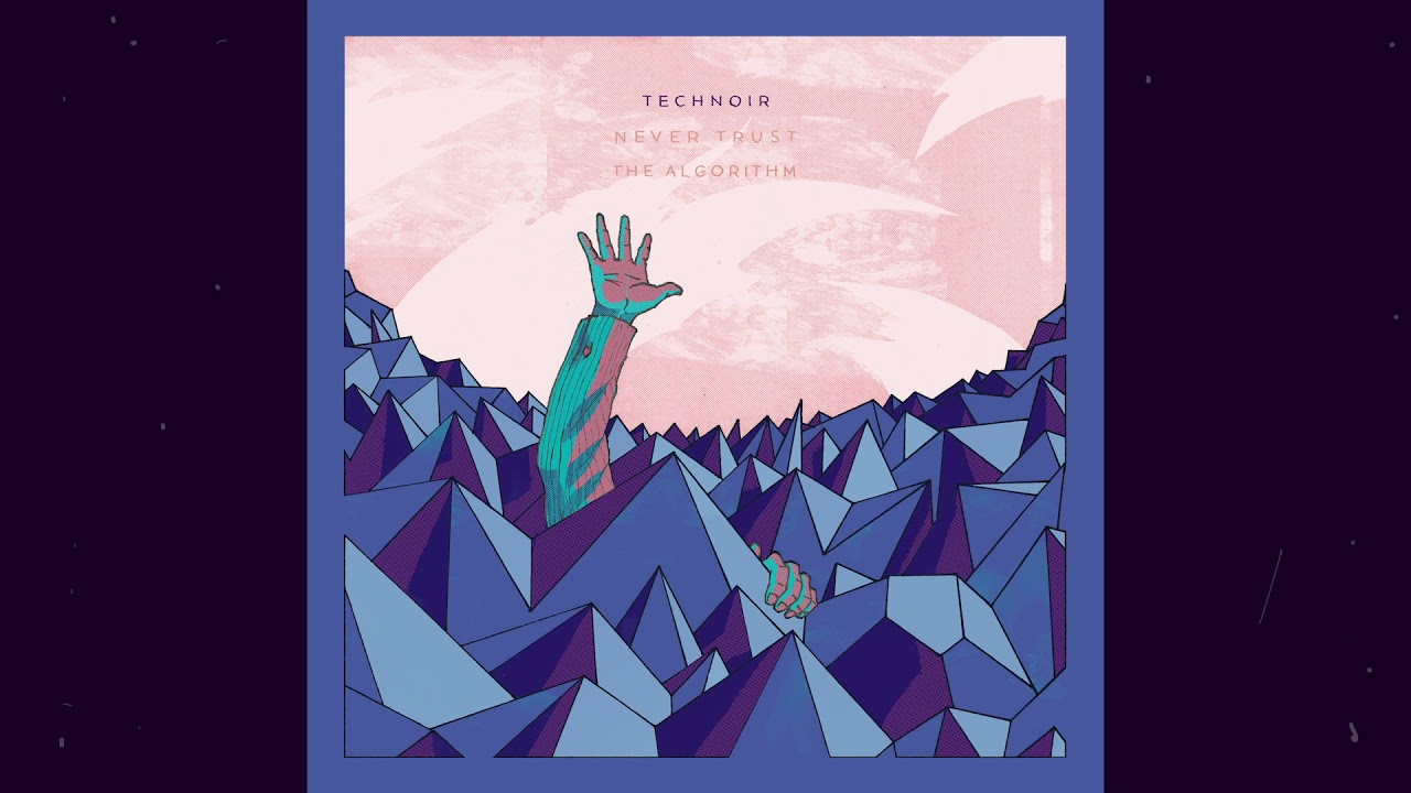 TECHNOIR - Never Trust The Algorithm [Full Album] - YouTube