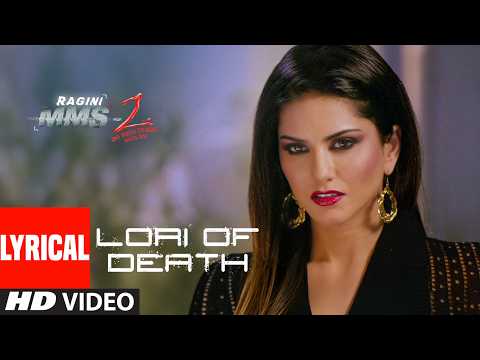 Ragini MMS 2: Lori of Death (Lyrics) | Sunny Leone | Arpita Chakraborty,Chirrantan Bhatt,Manoj Yadav