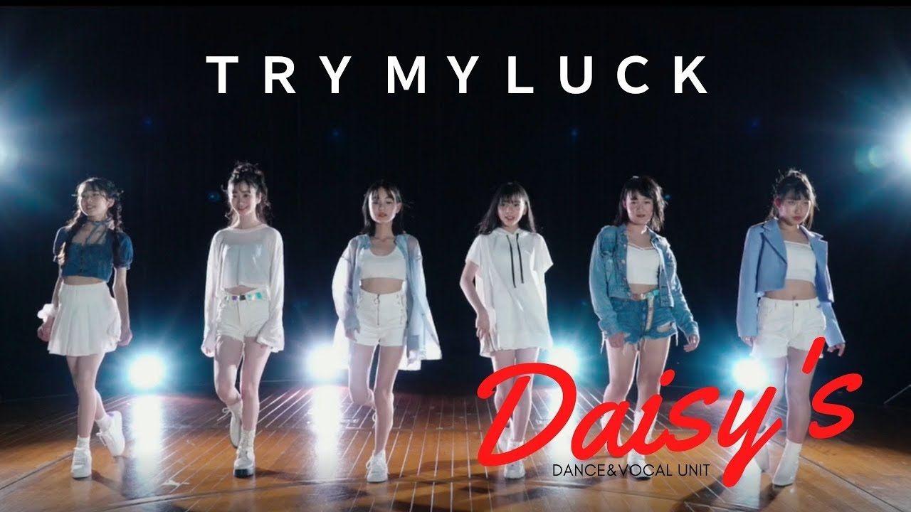 DAISY'S TRY MY LUCK OFFICIAL MUSICVIDEO（with lyric) - YouTube