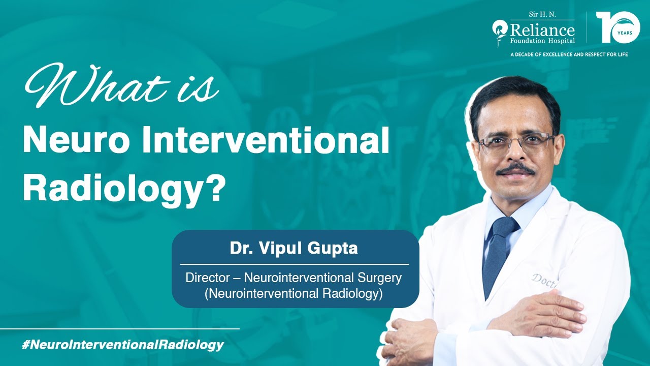Neuro Interventional Radiology | Explained by Dr. Vipul Gupta - YouTube